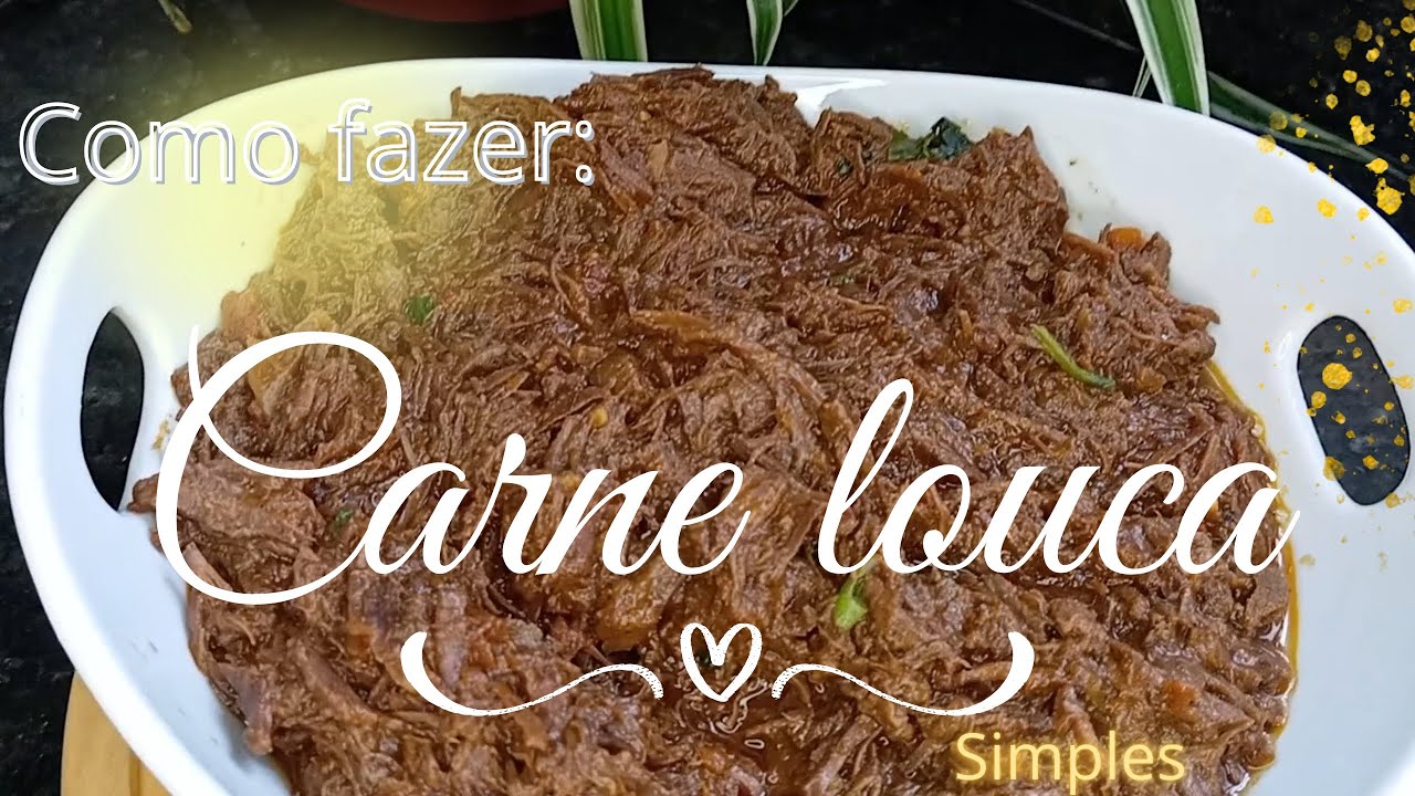 Como fazer CARNE LOUCA | receita simples - YouTube