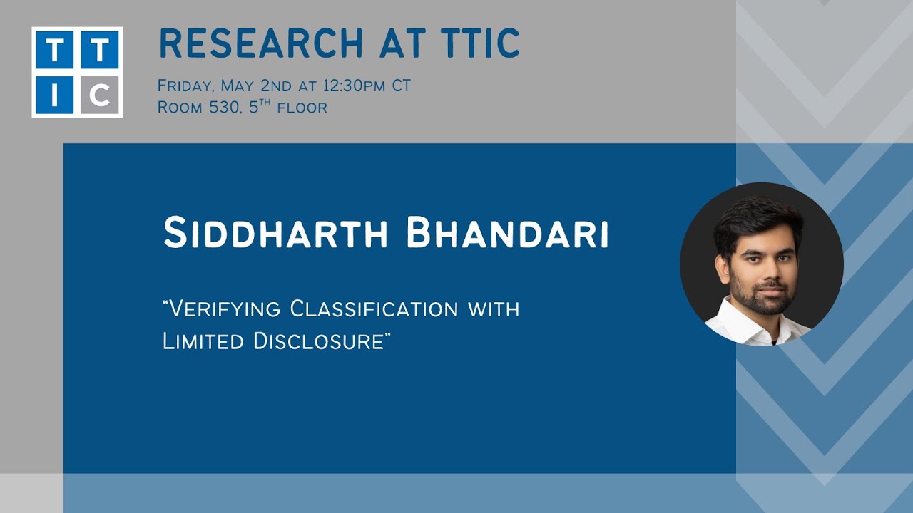 "Verifying Classification with Limited Disclosure" - Siddharth Bhandari ...