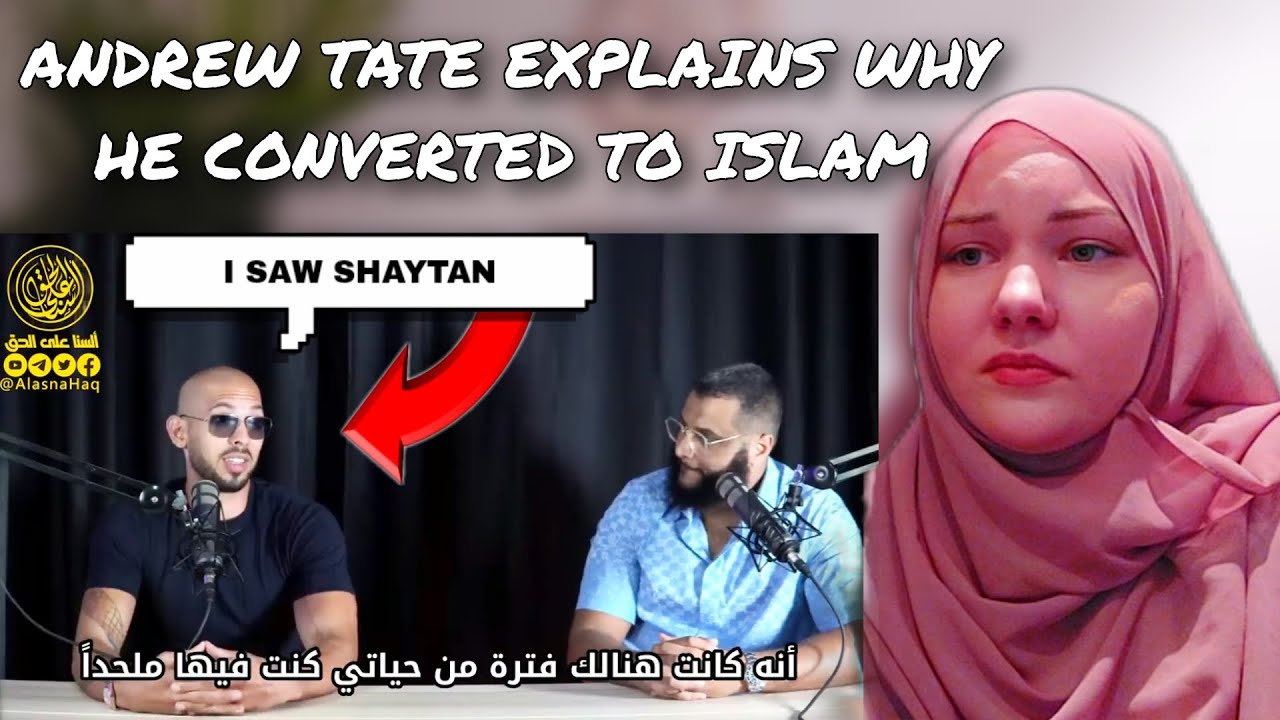 ANDREW TATE EXPLAINS WHY HE CONVERTED TO ISLAM! "I SAW SHAYTAN ...