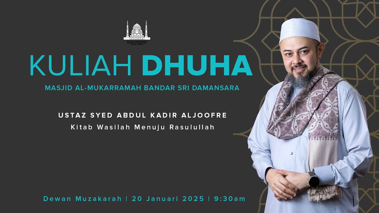 20.01.2025 | Ustaz Syed Abdul Kadir AlJoofre | Kitab Wasilah Menuju ...