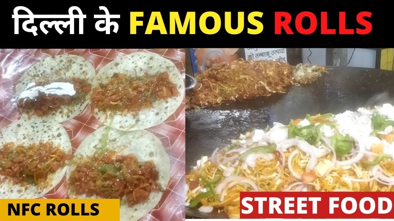 Delhi's Famous Rolls | Kolkata Rolls | Patna Rolls | Street Food - YouTube