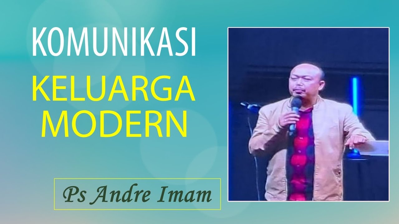Komunikasi Keluarga Modern (Chat WA Telegram TikTok) - Ps. Andre Imam ...