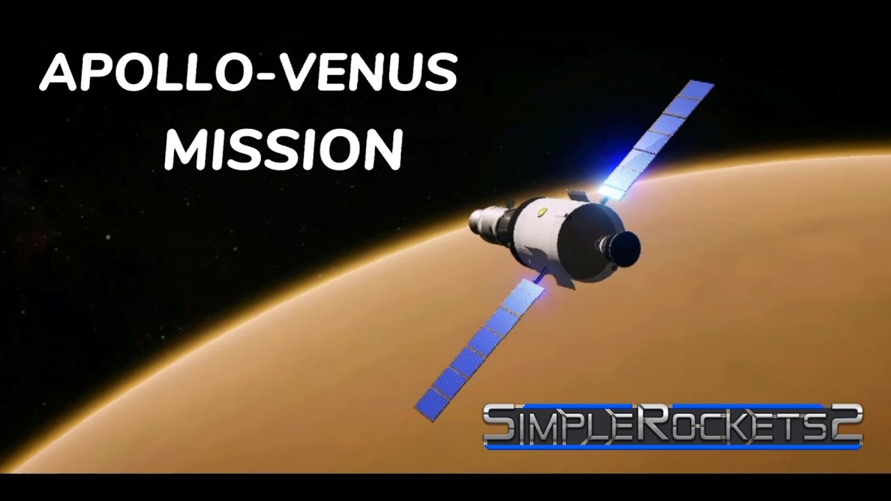 THE LOST APOLLO MISSION - APOLLO-VENUS FLYBY | SimpleRockets 2 - YouTube