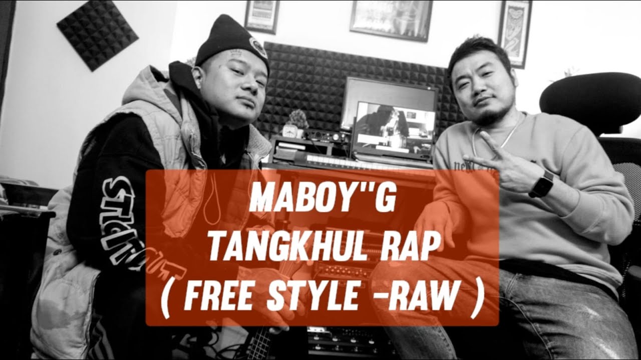 MABOY'G - Tangkhul Rap | Free Style | Raw - One Take - YouTube
