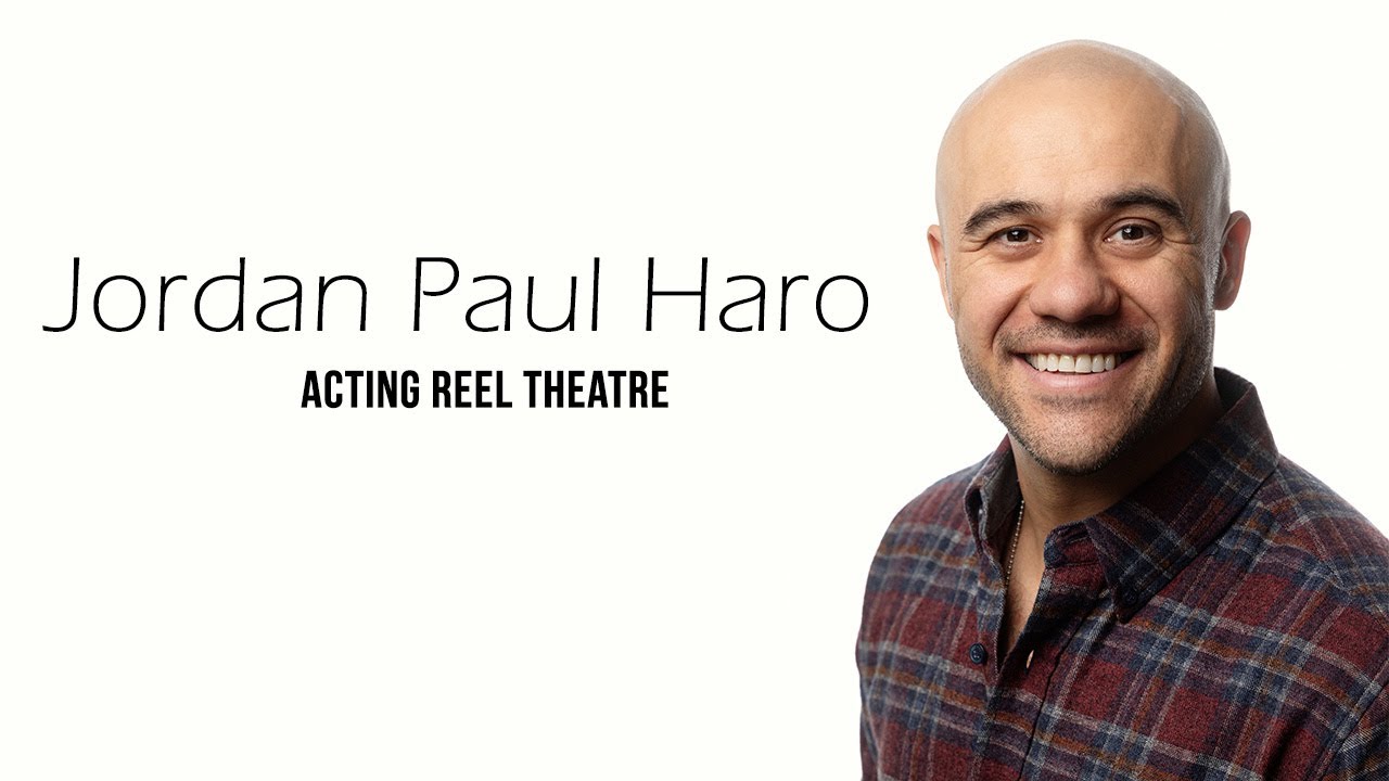 Jordan Paul Haro - Acting Reel [Theater] - YouTube