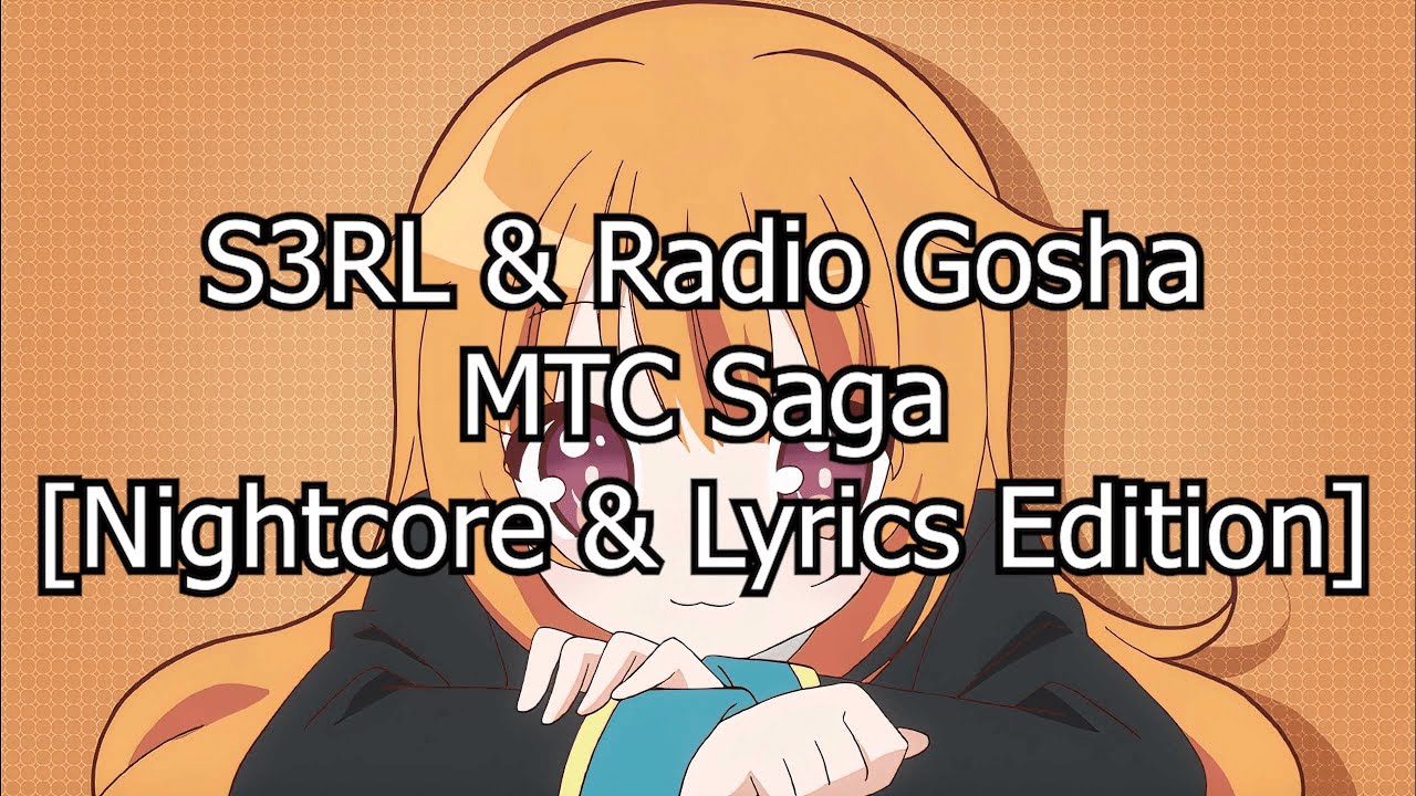 Nightcore & Lyrics | S3RL & Radio Gosha - MTC Saga - YouTube