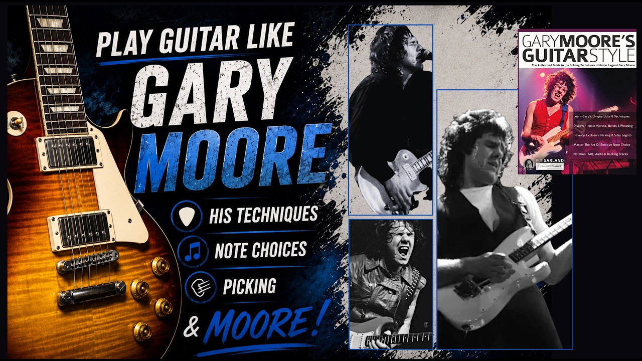 Play Guitar Like Gary Moore - His Techniques, Note Choices, Picking ...