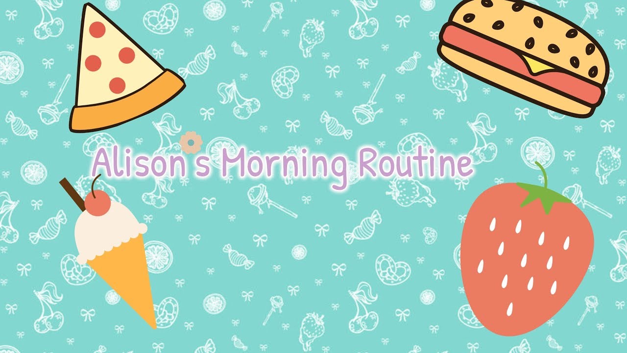 || Alison's Morning Routine || Short Film || - YouTube