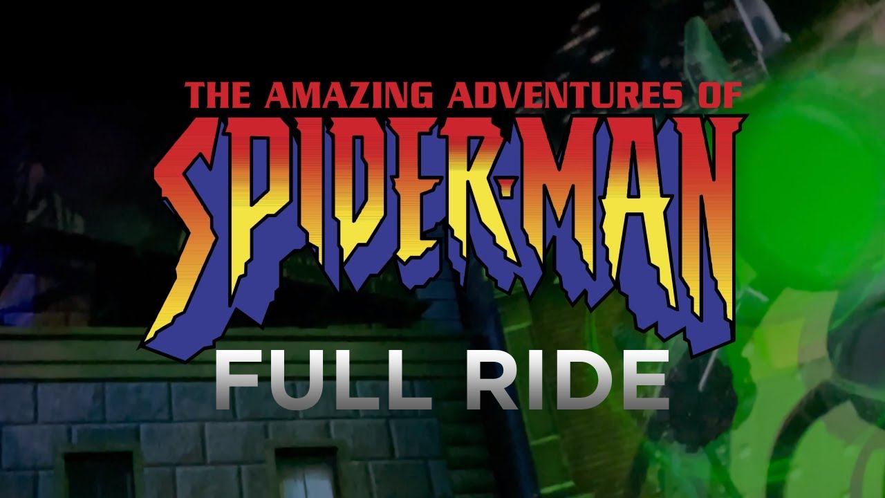 The Amazing Adventures of Spiderman FULL RIDE - YouTube