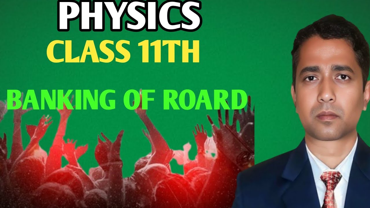 banking of the road | circular motion | class -11 | sanjay knowledge ...