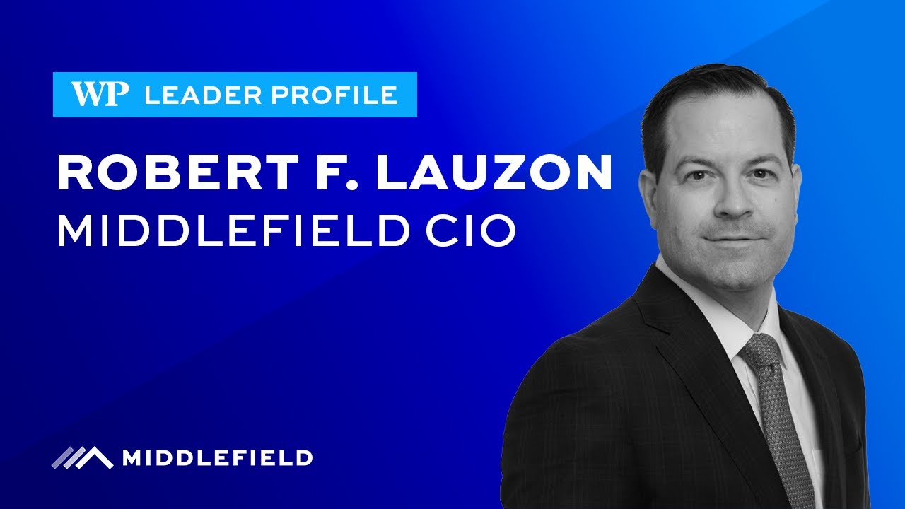 Wealth Professional Leader Profile – Robert F. Lauzon, Middlefield CIO ...