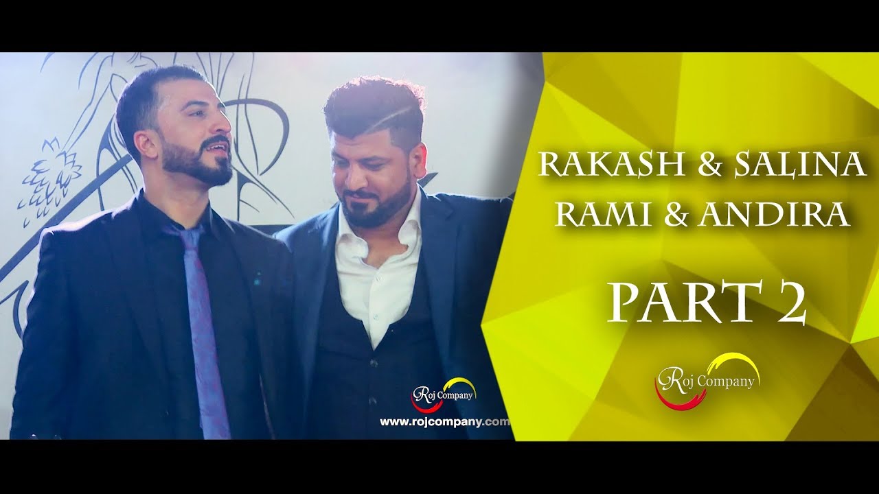 Rakash & Salina / Rami & Andira - Part 02 - Haval Tarek - by Roj ...