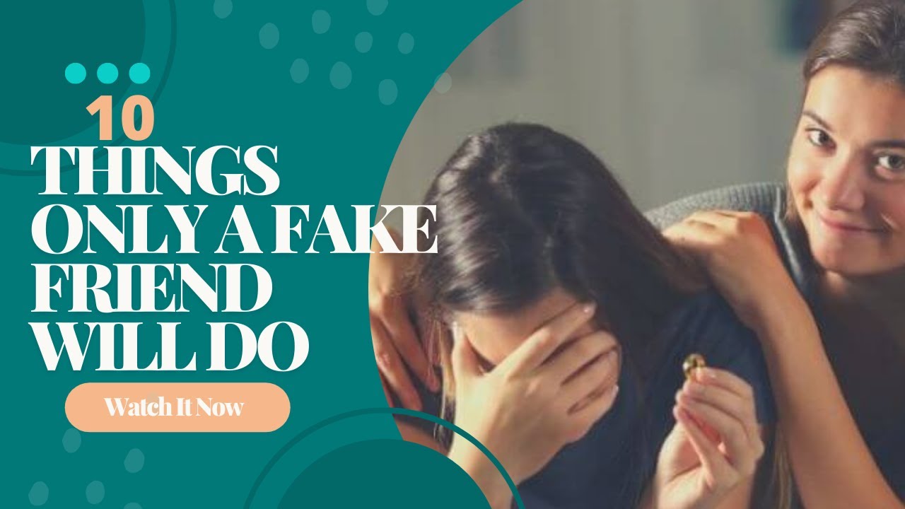 How To Know You Have A Fake Friend Ways To Deal With It YouTube How To Know You Have A Fake Friend Ways To Deal With It YouTube