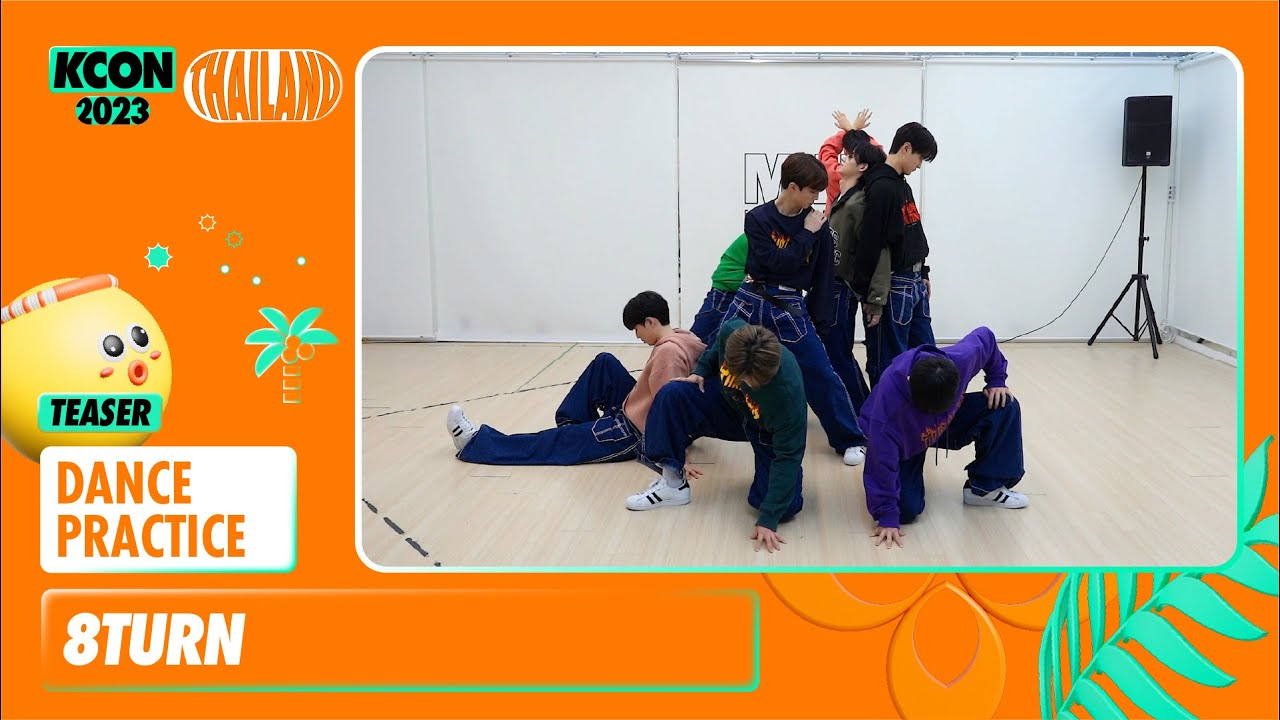 🕺DANCE PRACTICE TEASER🧡 | 8TURN (에잇턴) | KCON 2023 THAILAND - YouTube