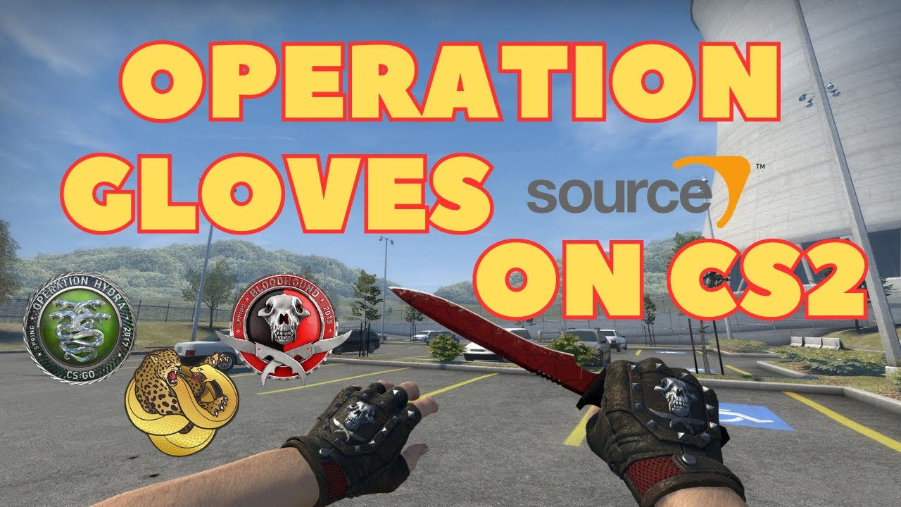 ALL OPERATION GLOVES SKINS IN COUNTER STRIKE 2 (Bloodhound, Broken Fang ...