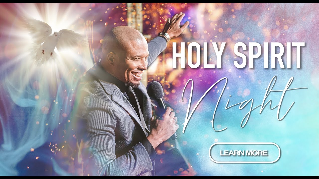 Holy Spirit Night - YouTube