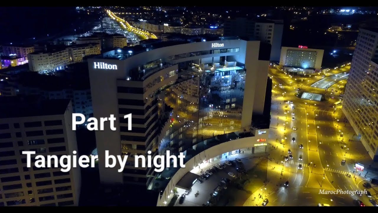 TANGER BY NiGHT 4K VIDEO #_فجولة في طنجة عروسة شمال في ليل 🌙🚙😍 - YouTube