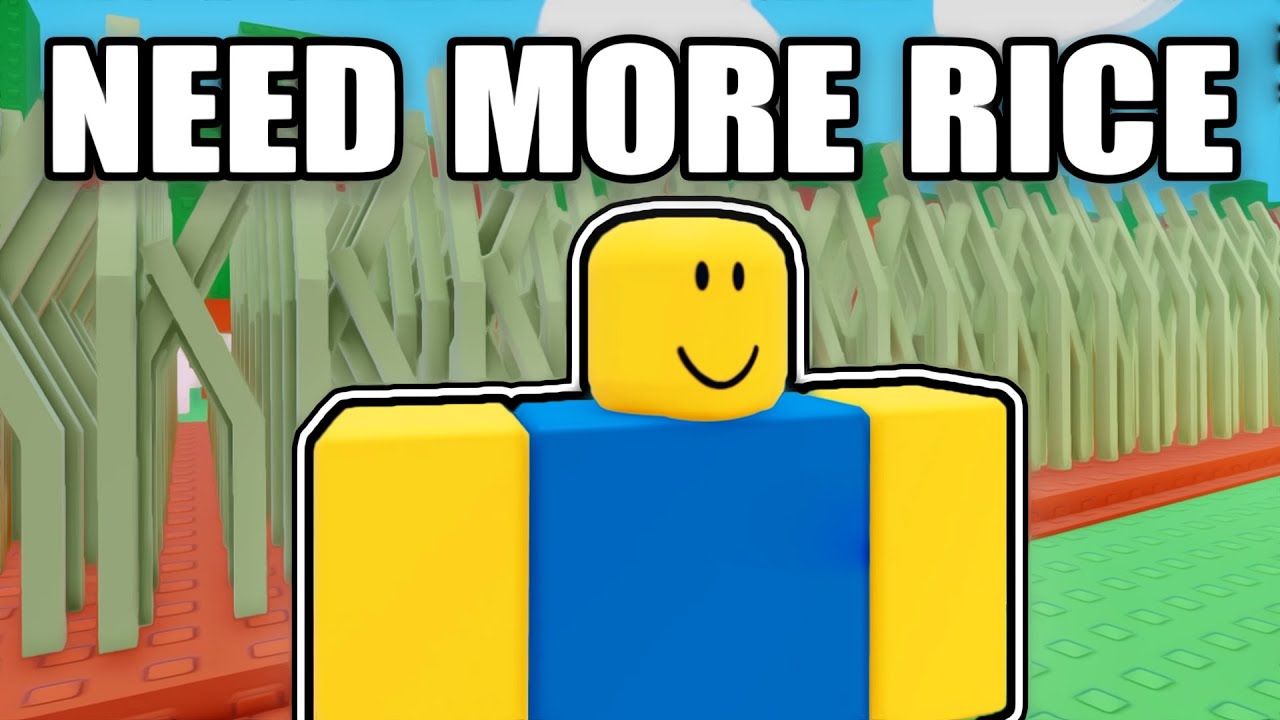 ROBLOX need more rice... - YouTube