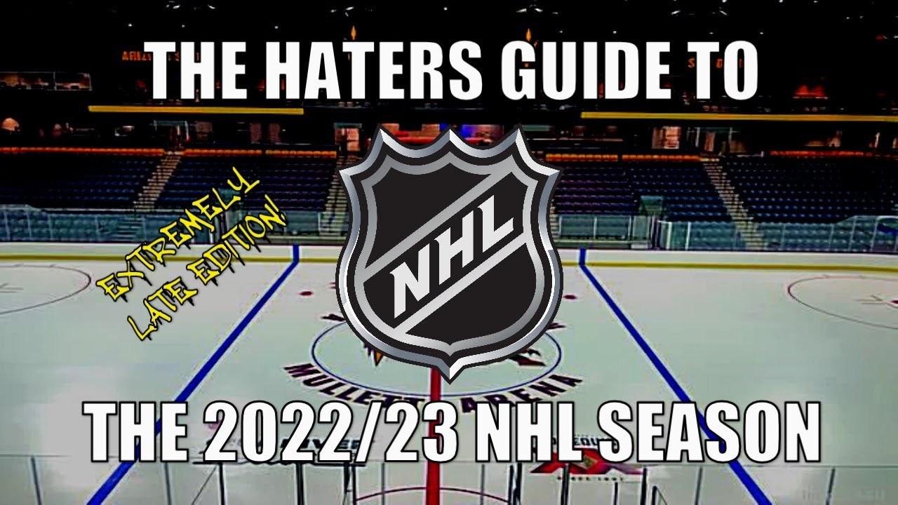 The Hater's Guide to the 2022/23 NHL Season - YouTube