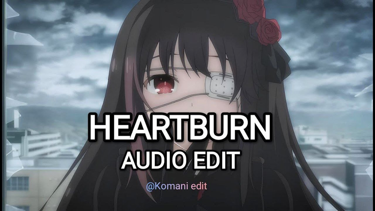 tenseoh-heartburn [ EDIT AUDIO ] - YouTube