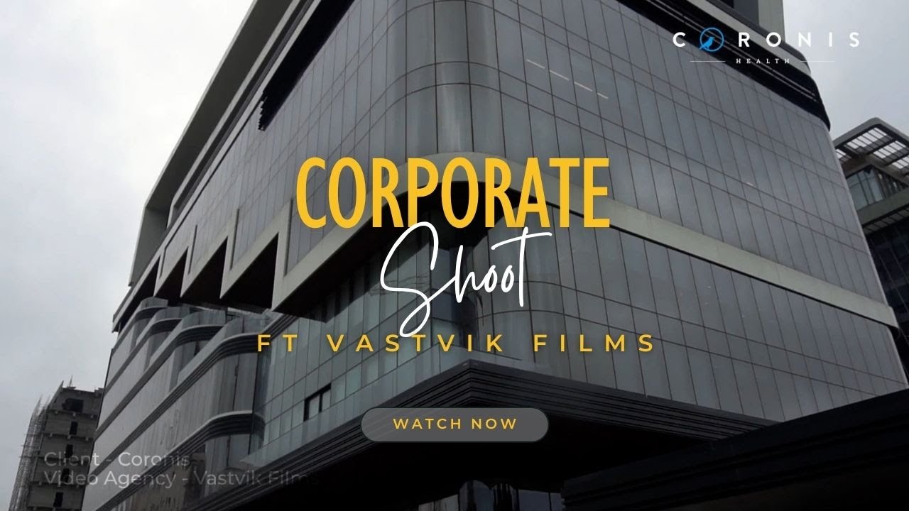 CORONIS HEALTH | Corporate Video Shoot | Vastvik Films 🎥 - YouTube