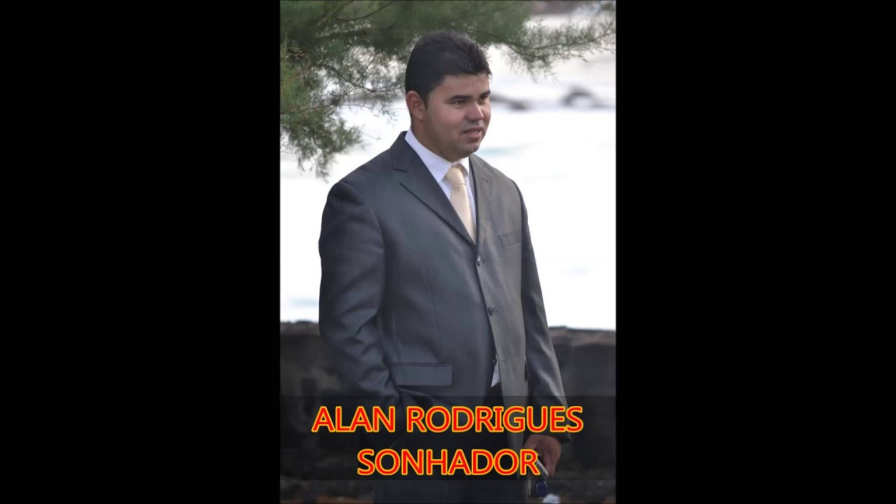 alan rodrigues ( sonhador) - YouTube