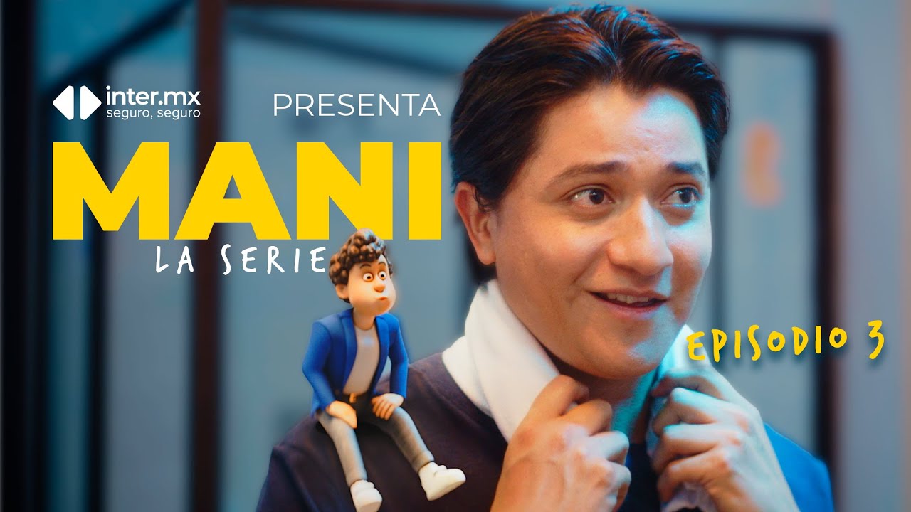 Mani La Serie Ep. 3 - YouTube