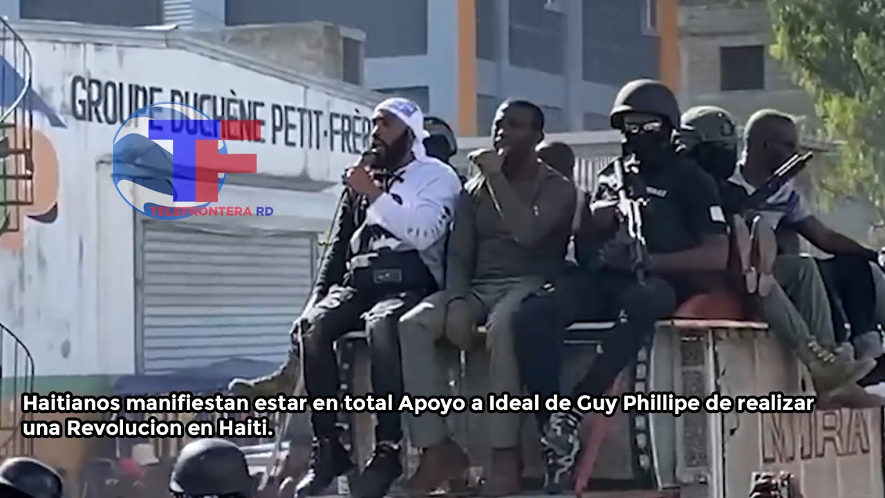 Haitianos Manifiestan estar en total apoyo a Ideal de Guy Philippe de ...