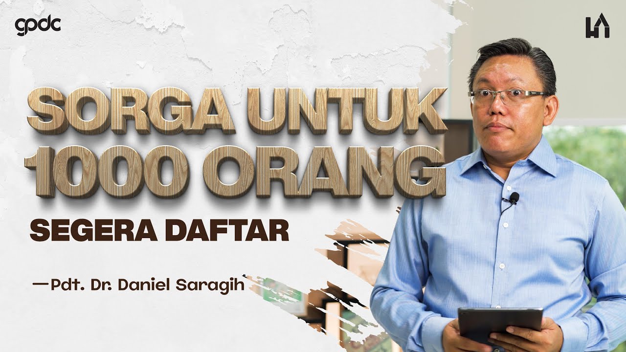 SORGA UNTUK 1000 ORANG, SEGERA DAFTAR | Pdt. Dr. Daniel Saragih - YouTube
