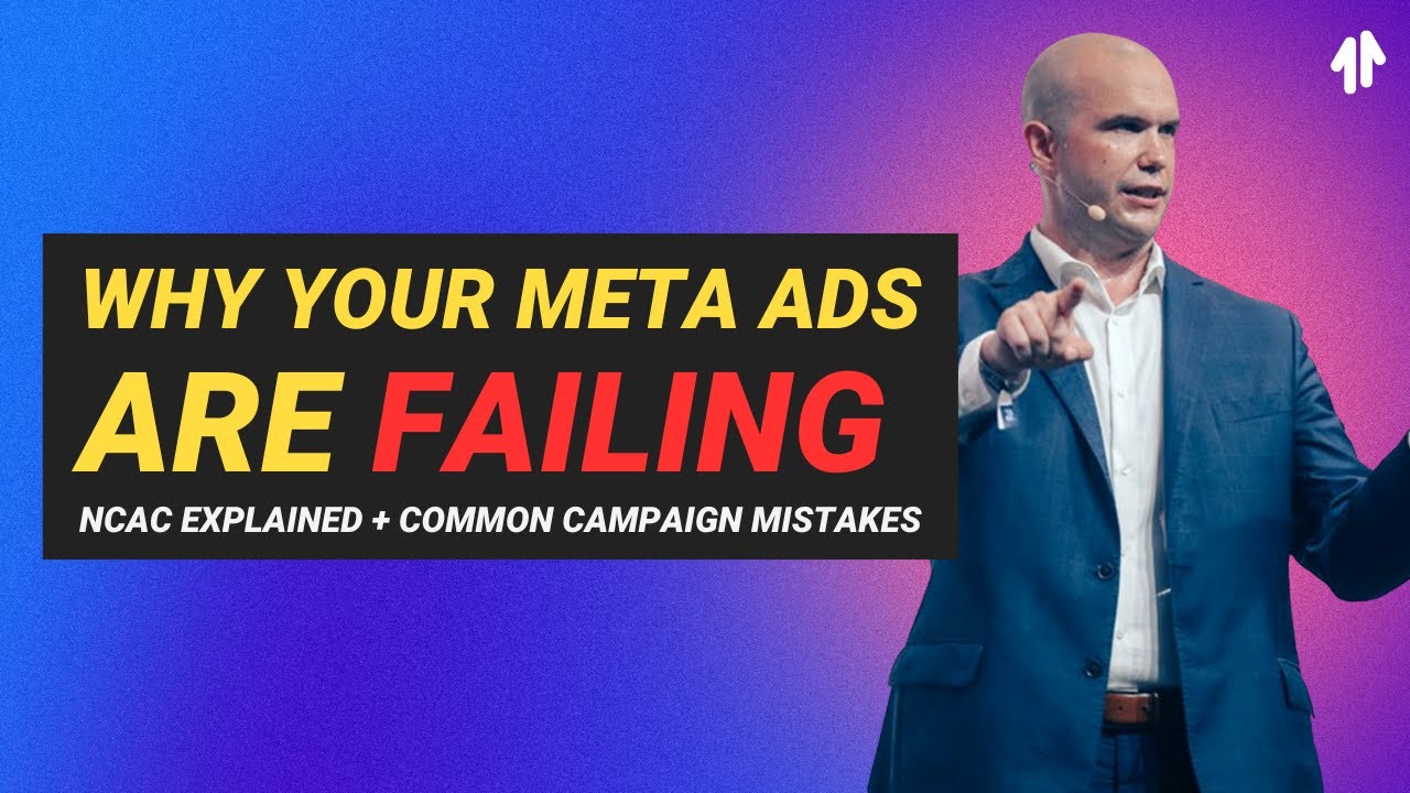 Why Your Meta Ads Are Failing: NCAC Explained + Common Campaign ...