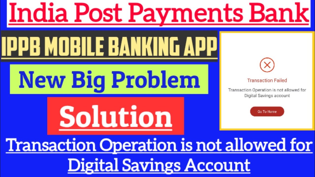 Transaction Operation is not allowed for Digital Savings Account in Ippb || New Problem Solution ...