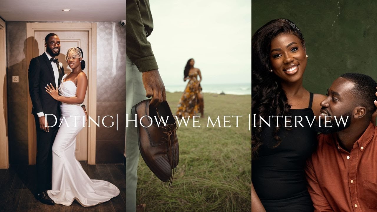 Couple Interview| The Journey, dating, how we met, etc - YouTube