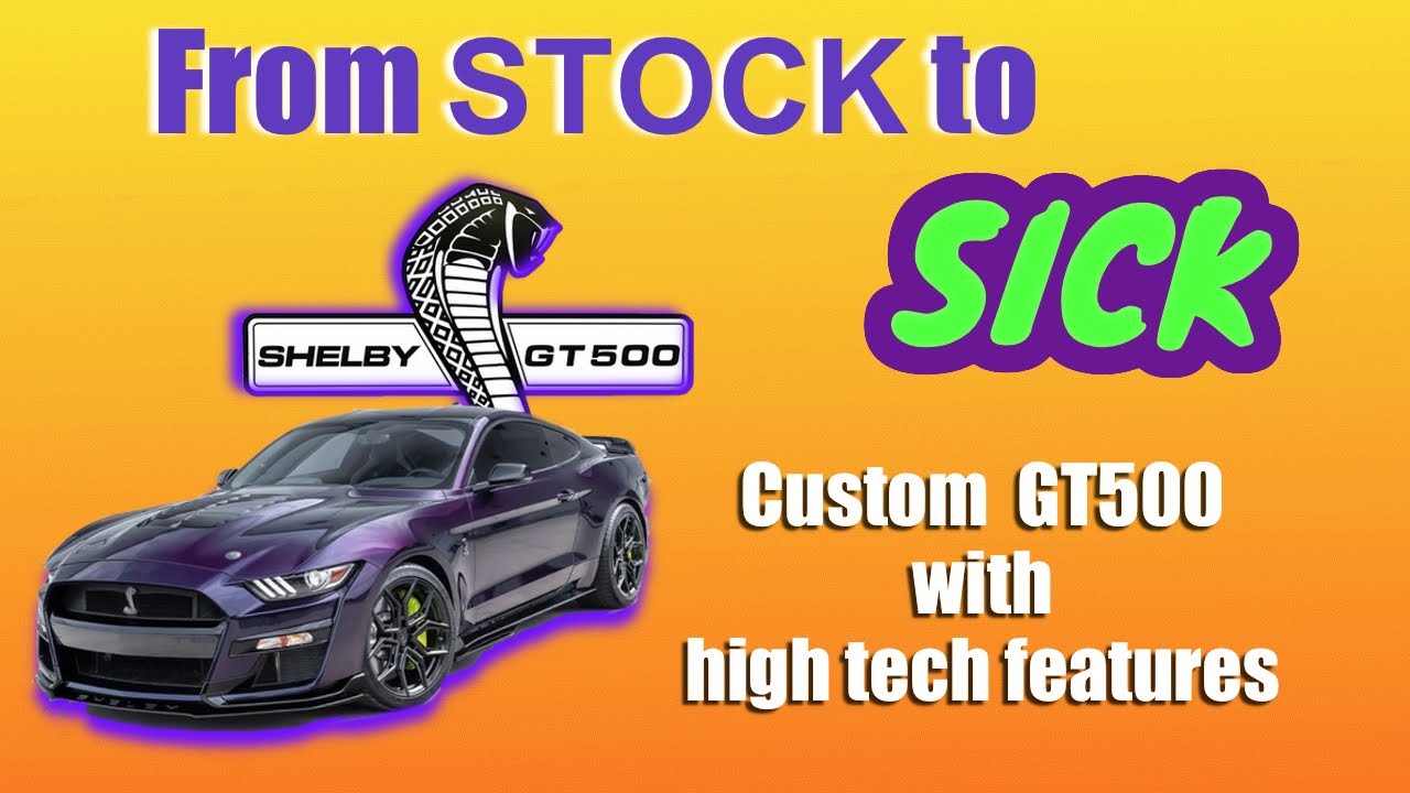 From stock to sick: Custom Mustang Shelby GT500 with high tech features ...
