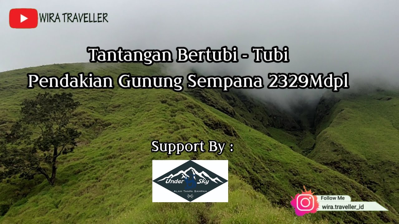 Pendakian Gunung Sempana 2329Mdpl || Surga Tersembunyi, Lombok Timur ...