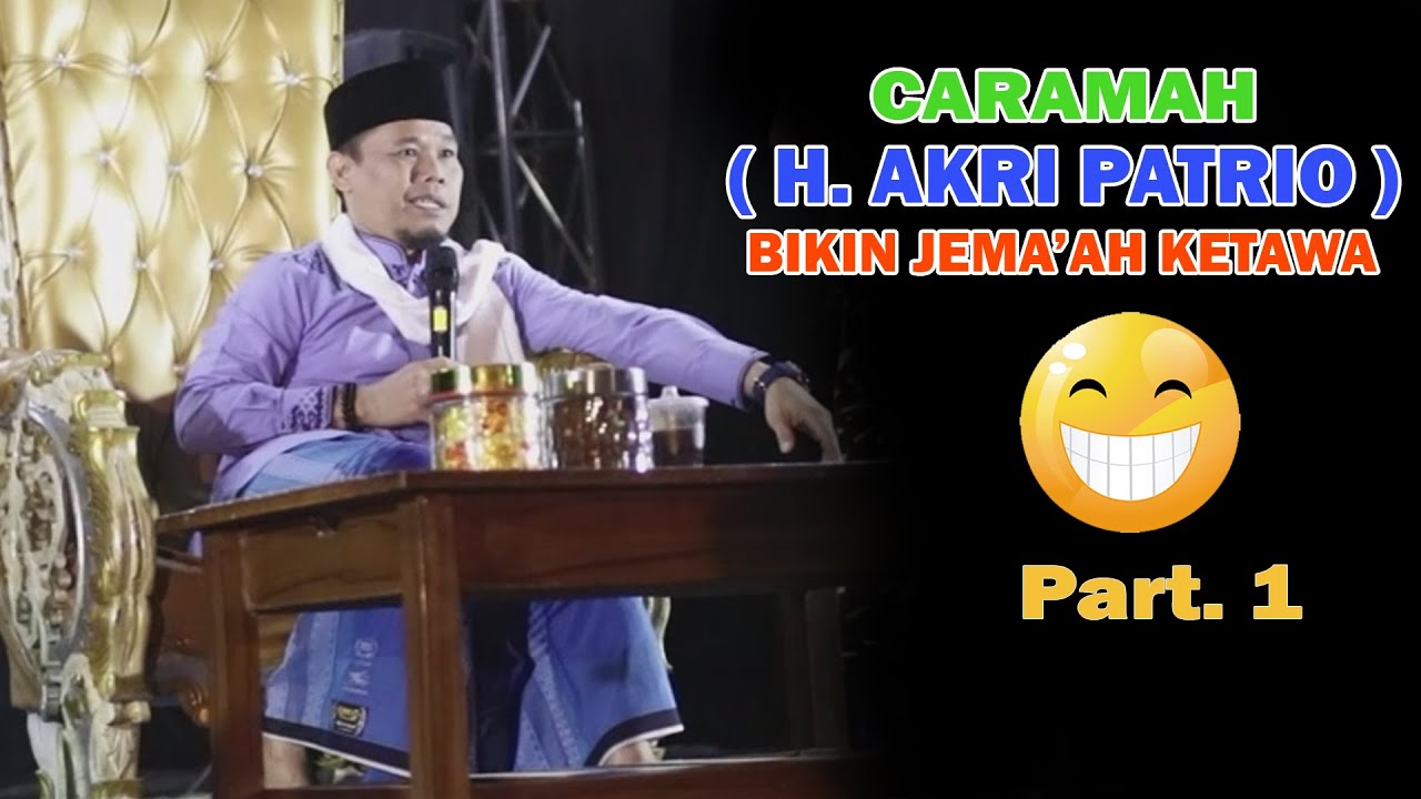 CERAMAH H.AKRI PATRIO DI GARUT - YouTube