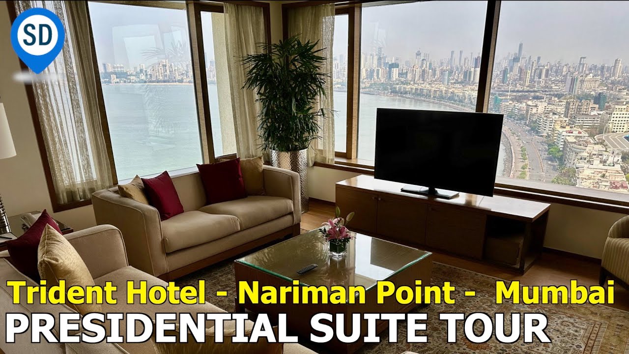 Mumbai Luxury Hotel - Trident Nariman Point - Presidential Suite Tour ...