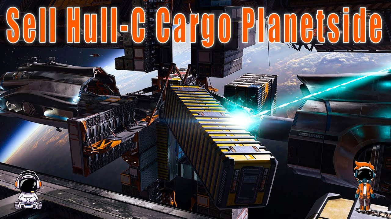 Can We Sell Cargo From a Hull-C at a Planet in Star Citizen? - YouTube