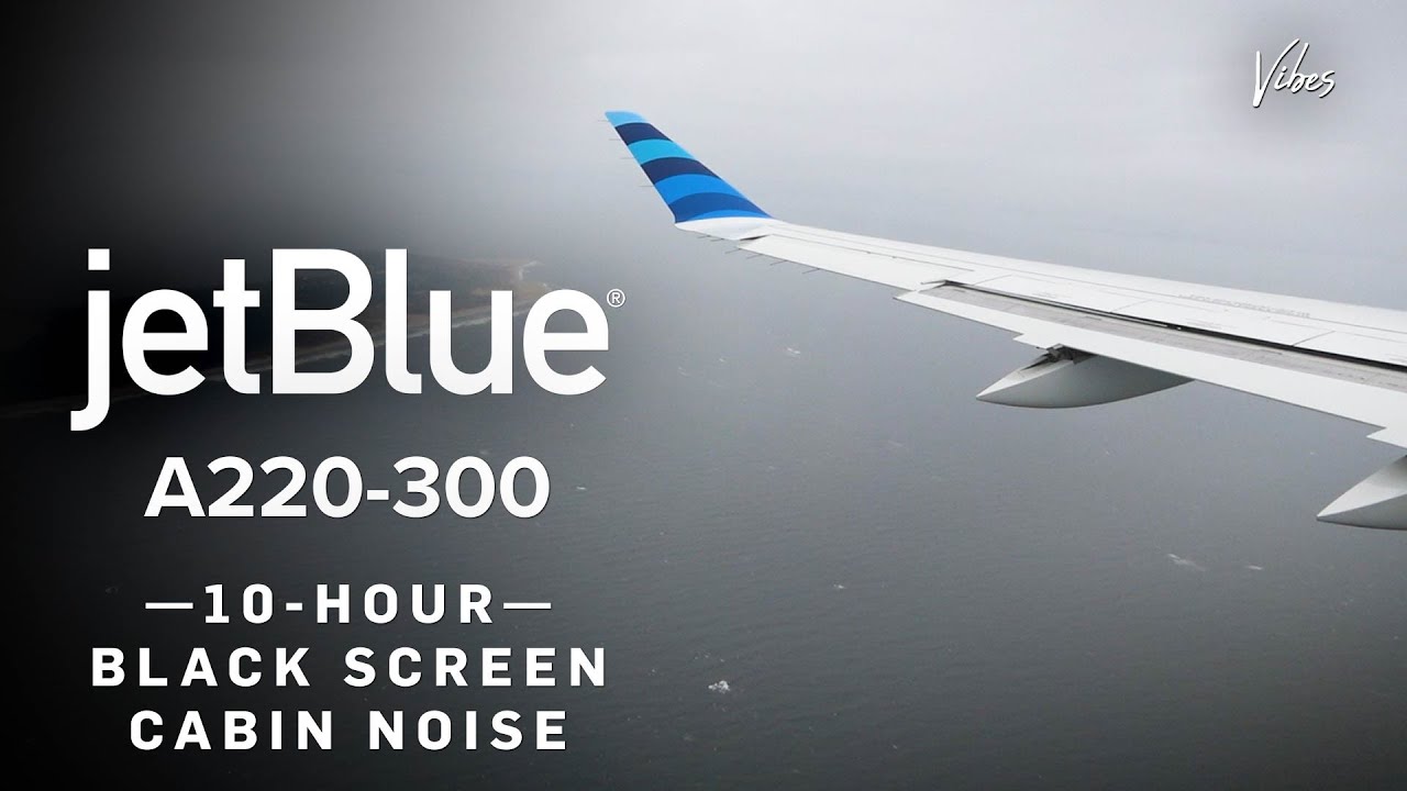 JetBlue Airways Airbus A220 | Airplane Cabin Noise - Black Screen - YouTube