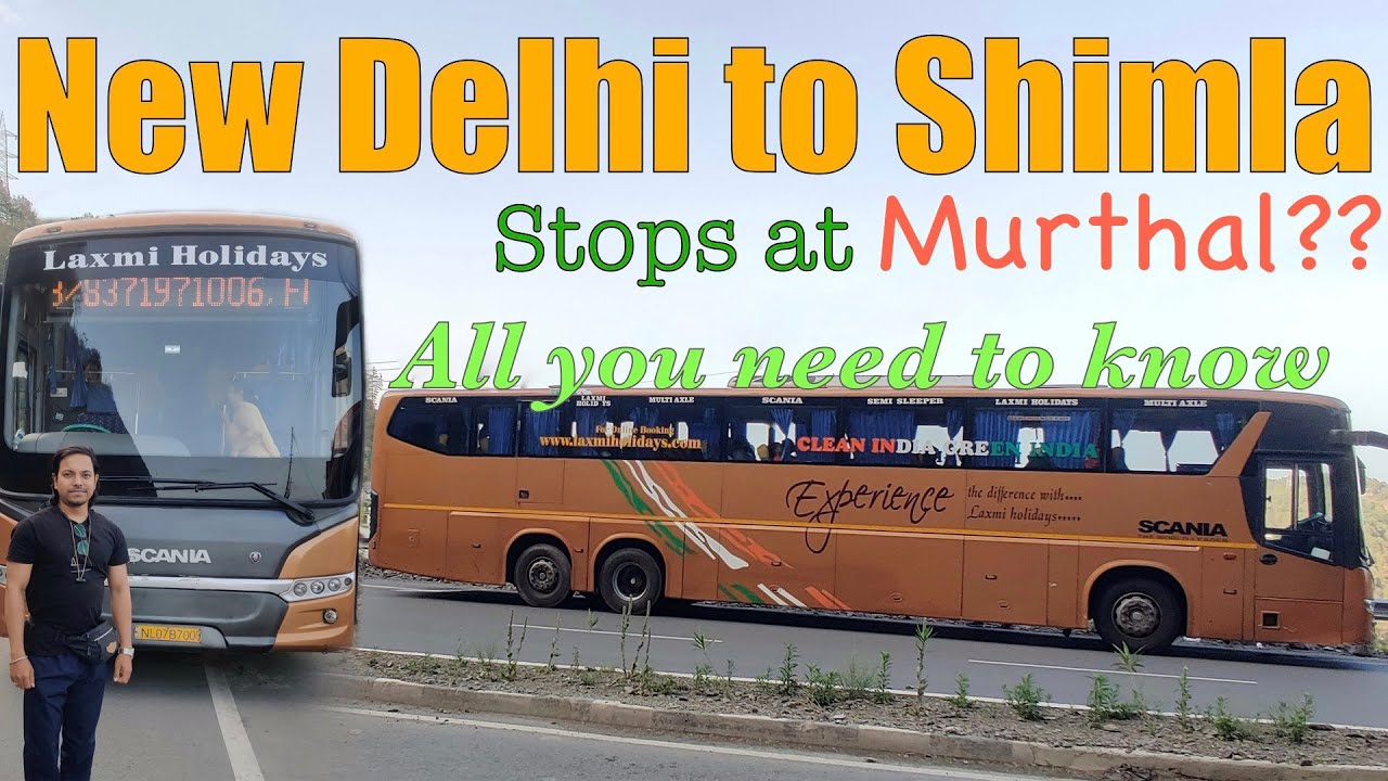 ScaniA multi-Axle Luxurious BuS me OverNight Delhi to ShiMla chale gaYe ...