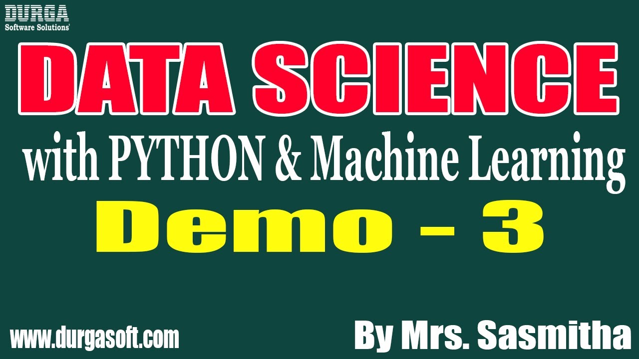DATA SCIENCE with PYTHON tutorials || Demo - 3 || by Mrs. Sasmitha on 25-03-2021 @8:30PM IST ...