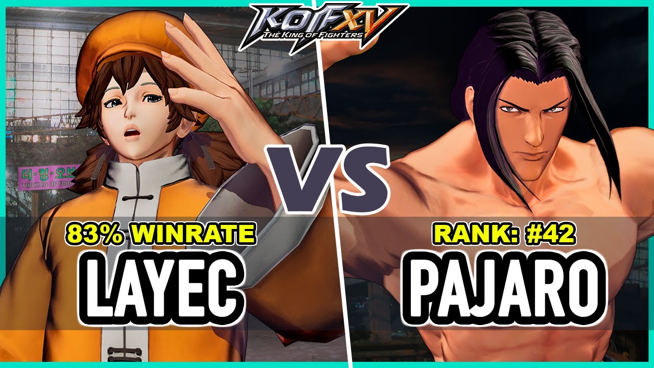 KOF XV 🔥 Layec (Meitenkun/Rugal/O.Chris) vs Pajaro (Gato/Antonov ...
