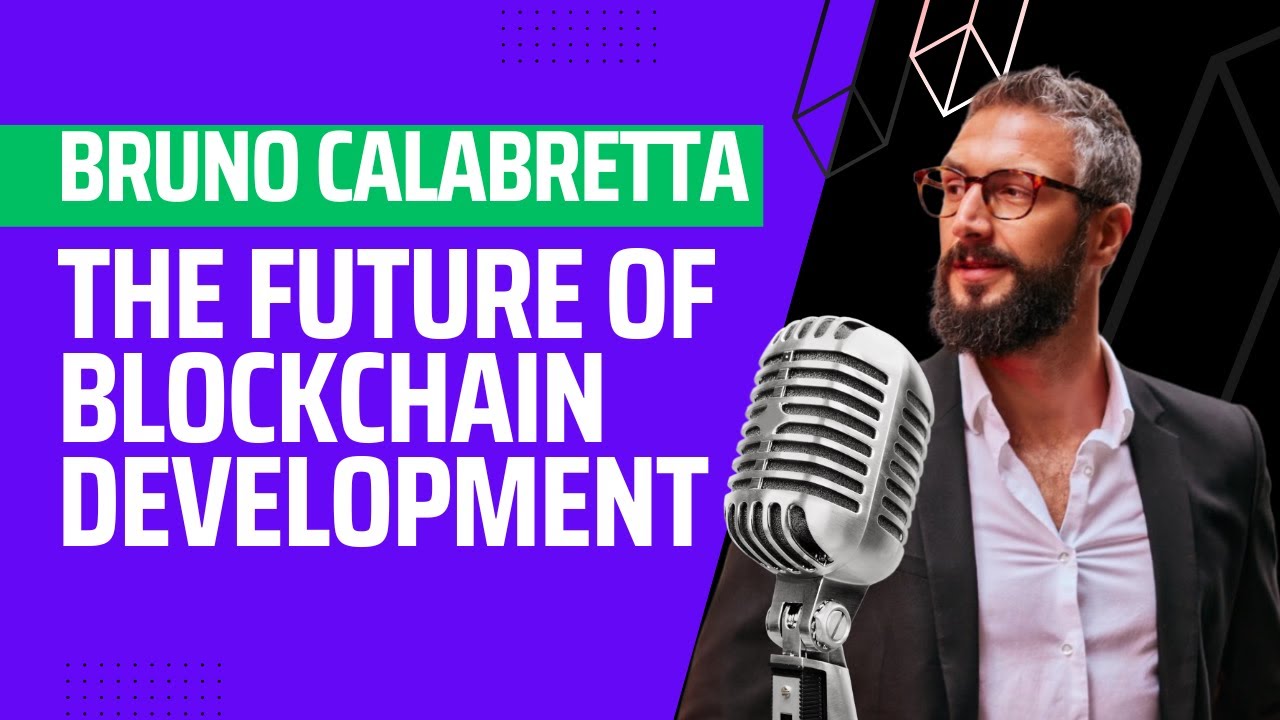 The Future of Blockchain Development w/ Bruno Calabretta | Blackfiles ...