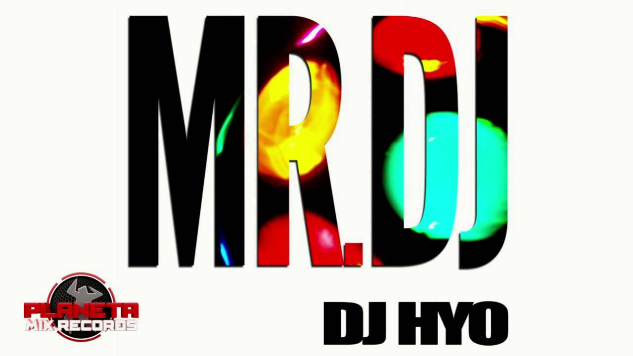 Dj HYO - Mr. DJ (Radio Edit) - YouTube