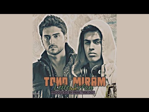Erfan ft Leito - Tond Miram