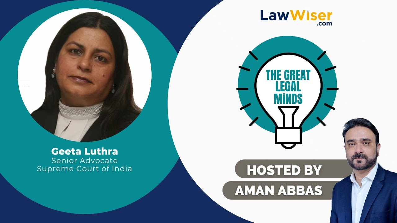The Great Legal Minds Show | Geeta Luthra | LawWiser - YouTube
