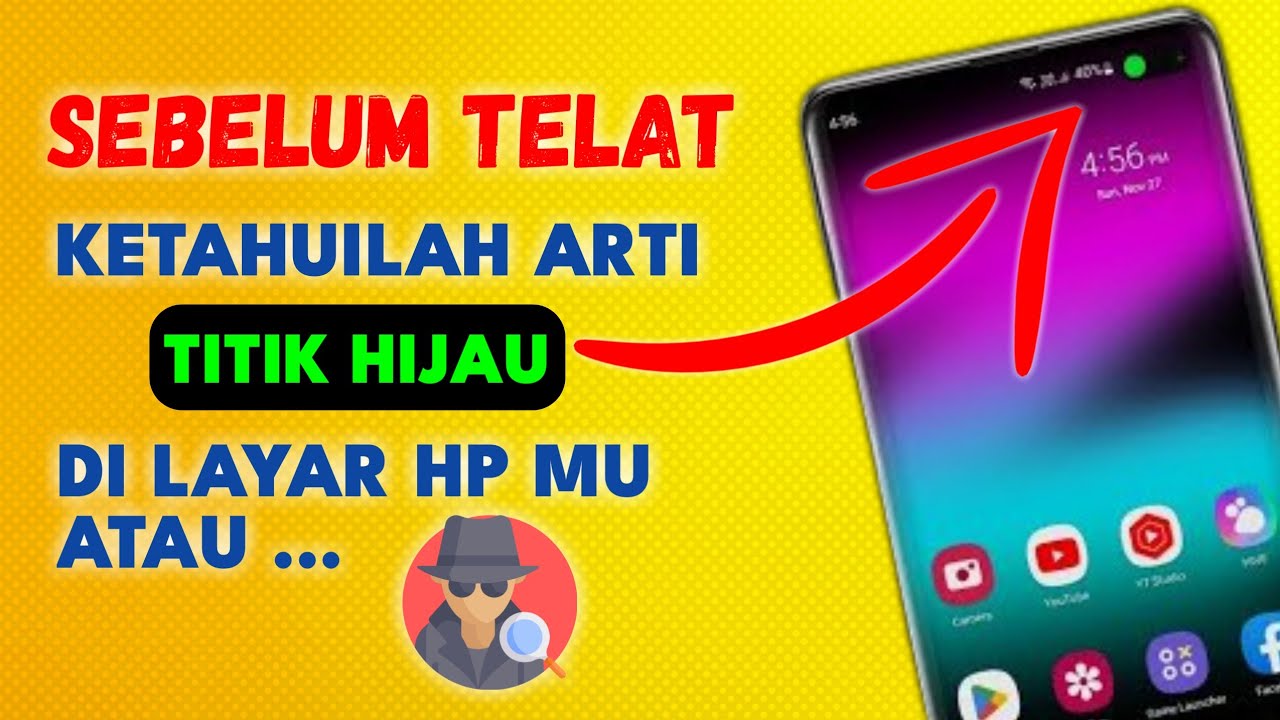 HATI-HATI!!! Ketika Muncul Titik Hijau Di Bagian Layar Atas HP ...