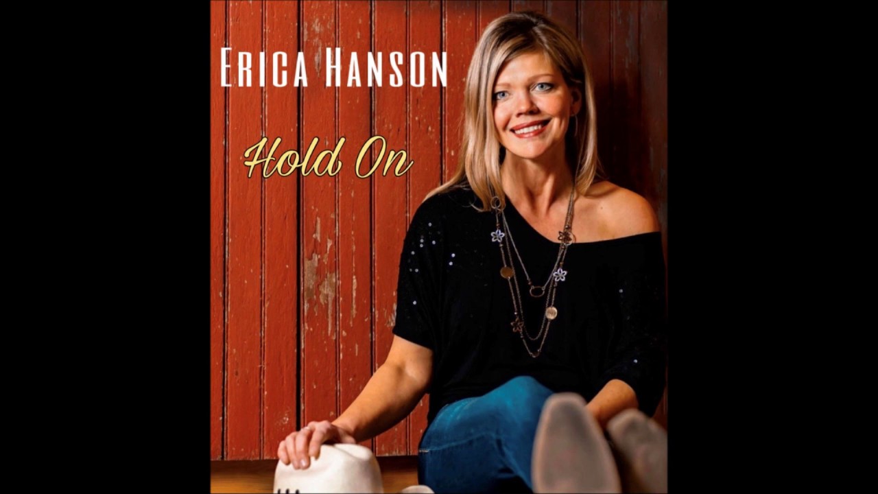 Erica Hanson - Hold On - YouTube