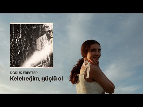 Doruk Ereşter - Kelebeğim, güçlü ol (klip) (lyrics/sözleri)