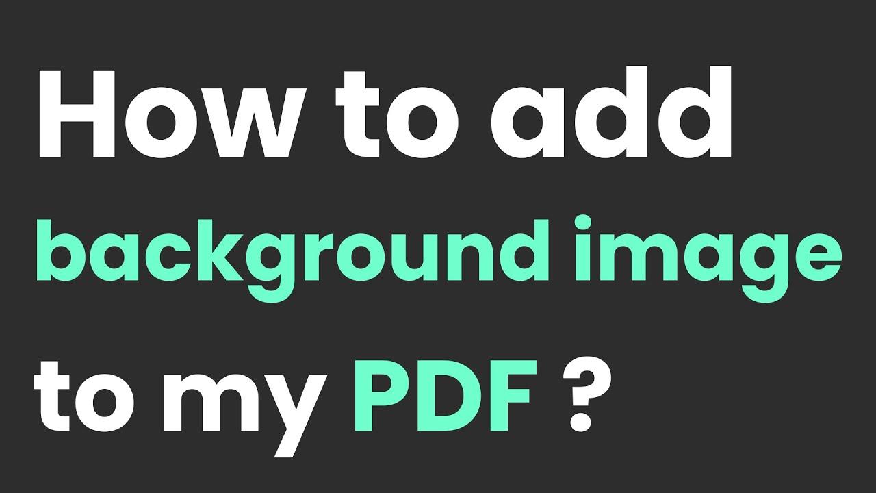 How to add background image to your PDF ? | SafePdf - YouTube