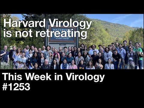 TWiV 1253: Harvard virology is not retreating